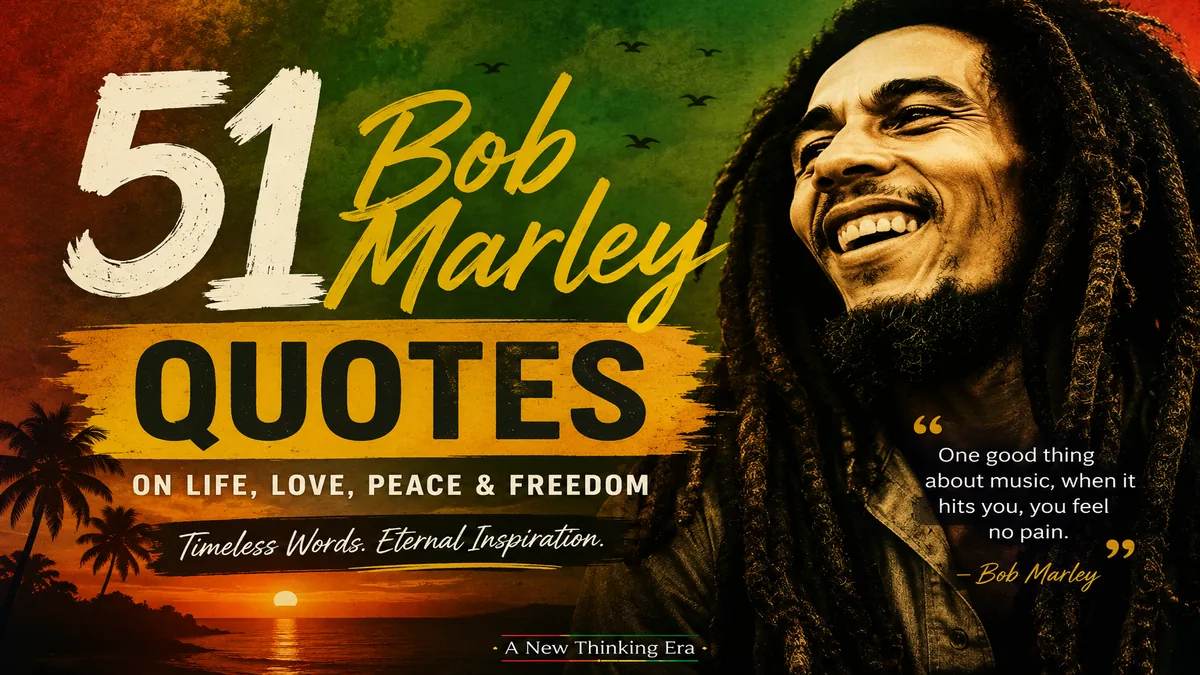51 Powerful Bob Marley Quotes On Life, Love, Peace & Freedom ( 2026 Guide )